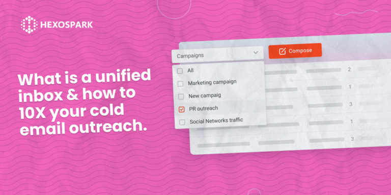 What Is A Unified Inbox & How To 10X Your Cold Email Outreach? | Hexospark