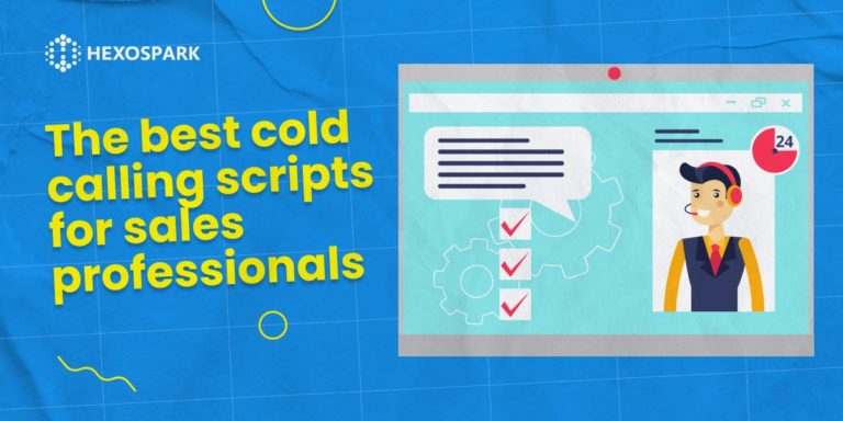 The Best Cold Calling Scripts For Sales Professionals | Hexospark