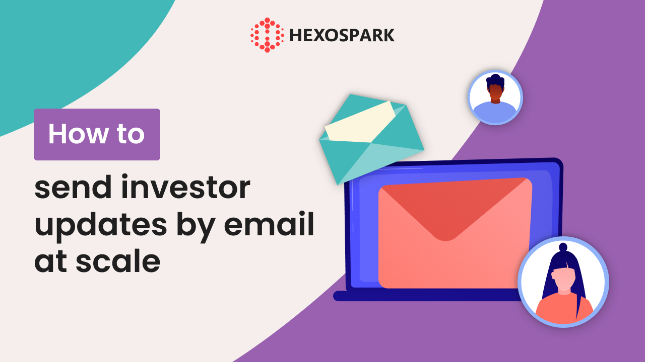 How to send investor updates by email at scale | Hexospark
