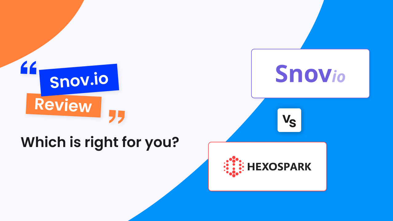 Snov.io Review 2024: Main Features, Use Cases & Alternatives | Hexospark
